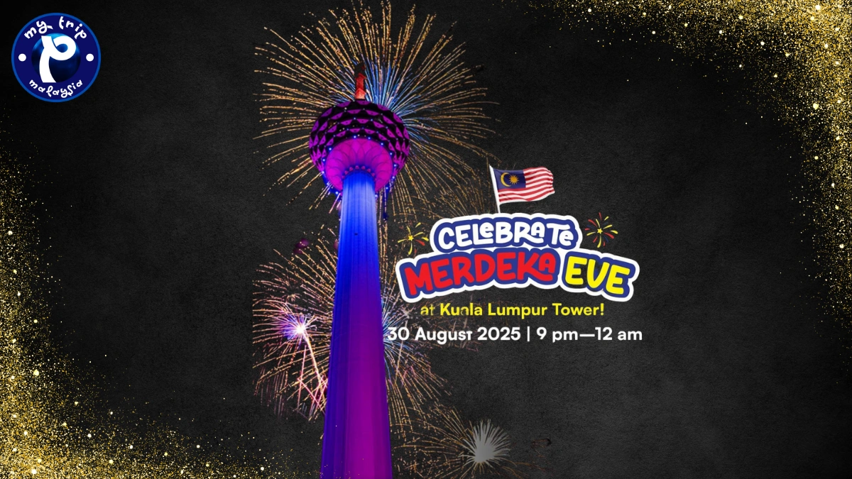 Celebrate Merdeka Eve 2025 at Kuala Lumpur Tower Tickets, Price ...