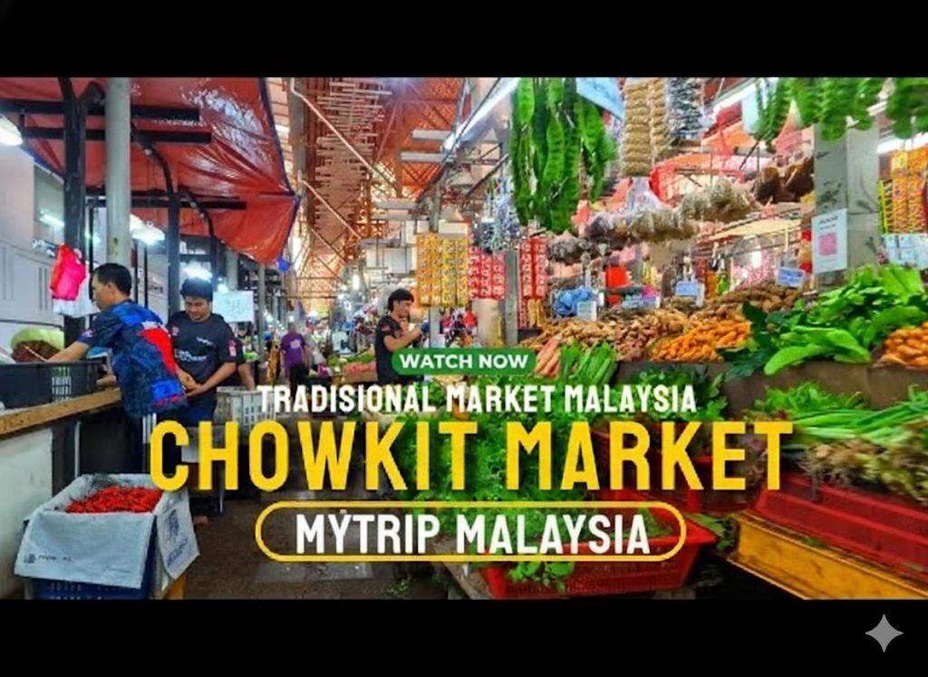 Chow Kit Market Kuala Lumpur - Visit Malaysia 2026 Wet Market 2026
