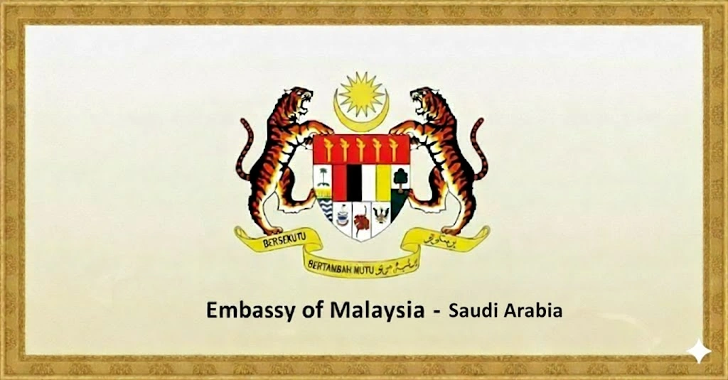 Embassy & Consulate of Malaysia in Saudi Arabia | Visit Malaysia 2026